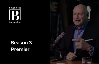 Season 3 Premier | Beyond the Bottom Line with Bert Miller